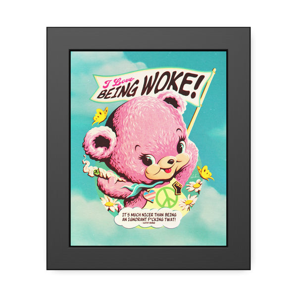 I Love Being Woke [Coloured BG] - Framed Paper Posters – nordacious art