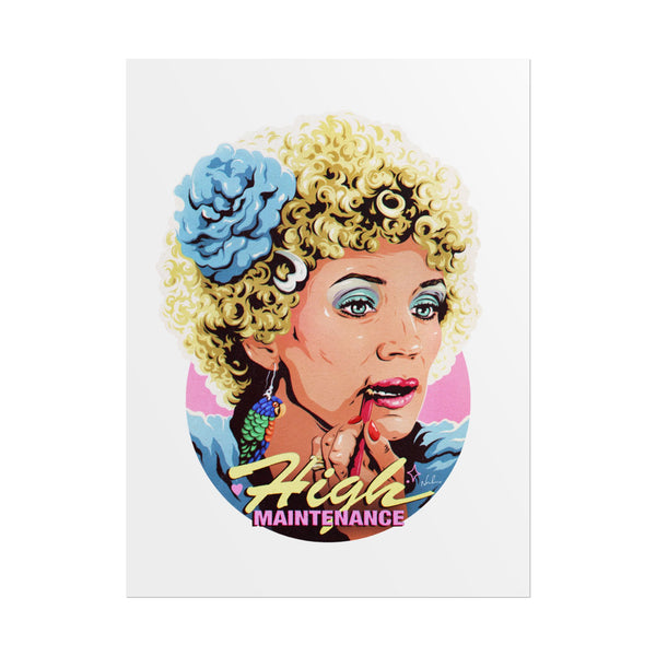 High Maintenance - Rolled Posters – nordacious art